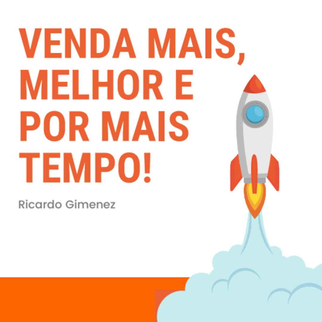 Venda Mais, Melhor e por Mais Tempo - eBook