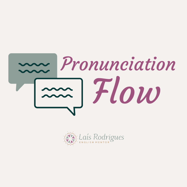 Pronunciation Flow Course - July/2024