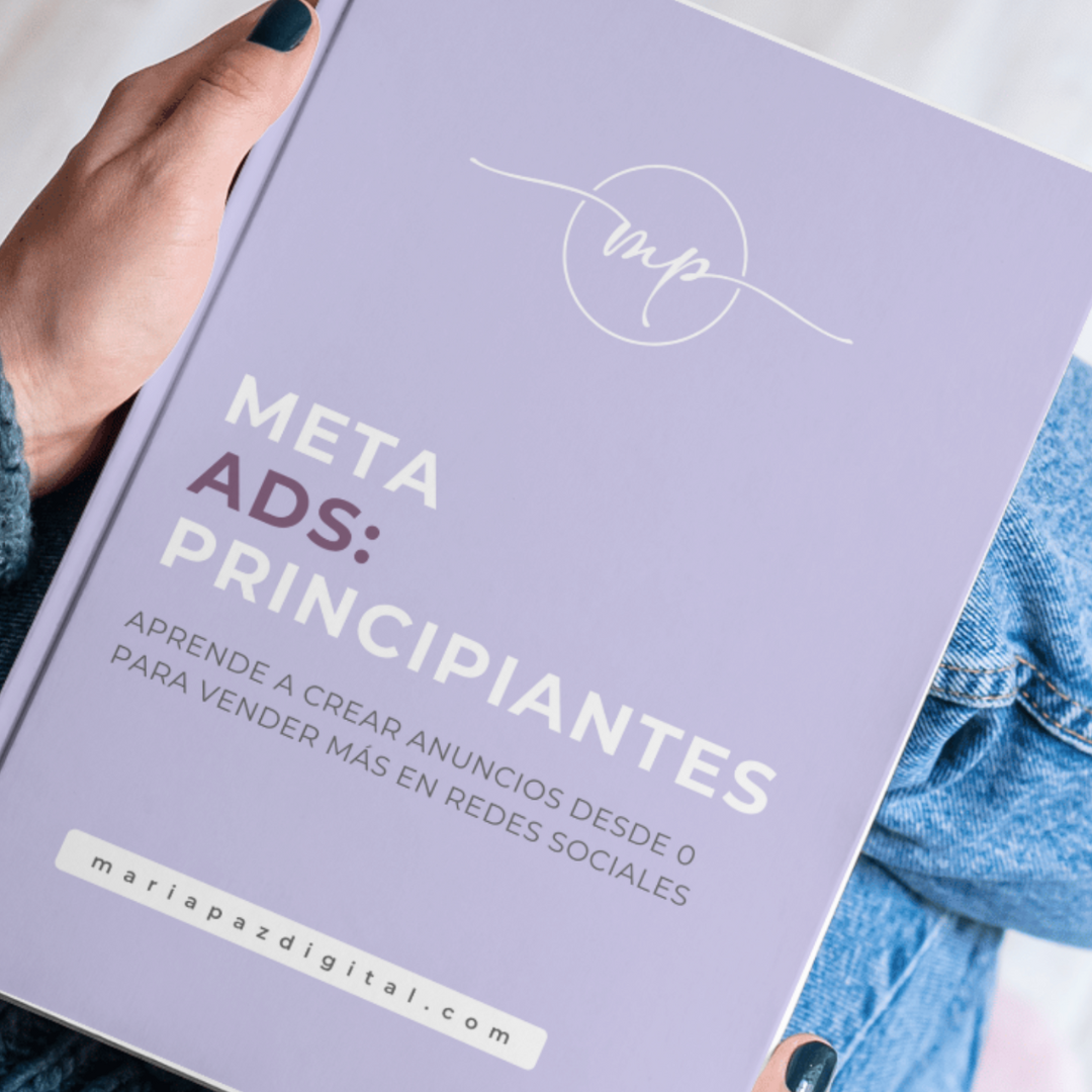 META ADS PARA PRINCIPIANTES: APRENDE A CREAR ANUNCIOS DESDE 0 PARA ...