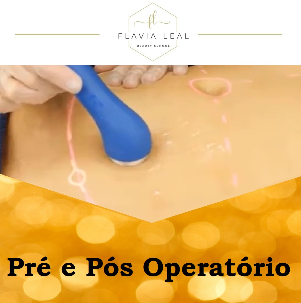 Pré e Pós Operatório - Flávia Leal Education - Cursos em Estética