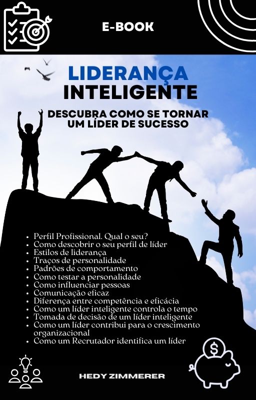 Liderança Inteligente - Descubra Como se tornar um Líder de Sucesso