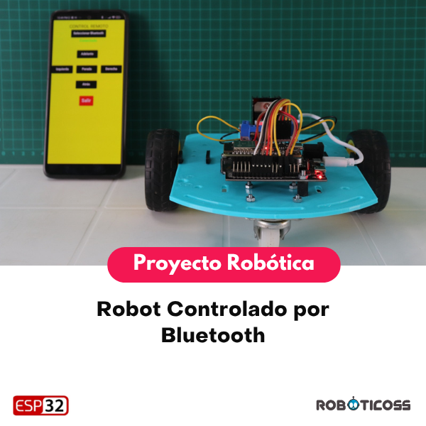 Proyecto: Robot Controlado por Bluetooth con ESP32