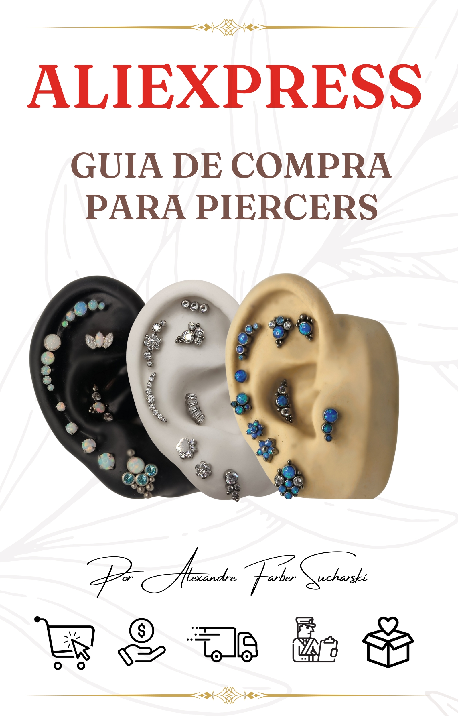 Guia para Compra Internacional de piercings no Ali Express - Alexan...