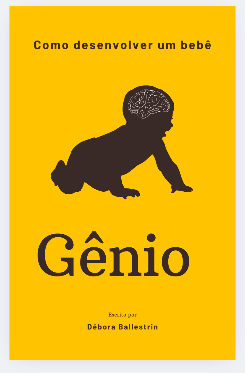 Como desenvolver um Bebê Gênio