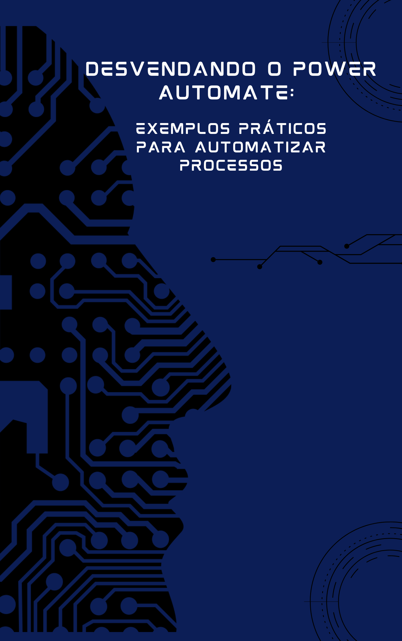 Desvendando o Power Automate: Exemplos Práticos para Automatizar Pr...