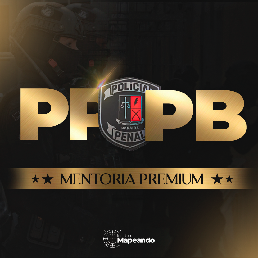 PPPB - PREMIUM (POLICIA PENAL DA PARAÍBA) - Instituto Mapeando | Ho...