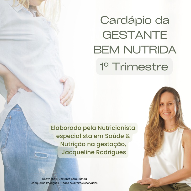 Cardápio da Gestante Bem Nutrida 1º Trimestre