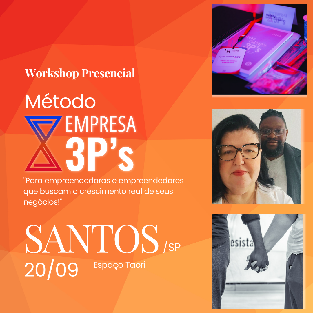 Workshop Método Empresa 3P's - 20/09 | Santos/SP - Empresa 3P's | H...