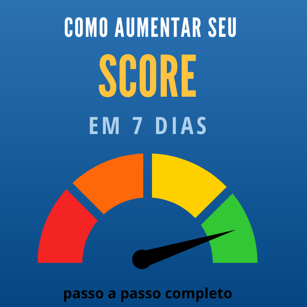Aumente seu score em 7 dias