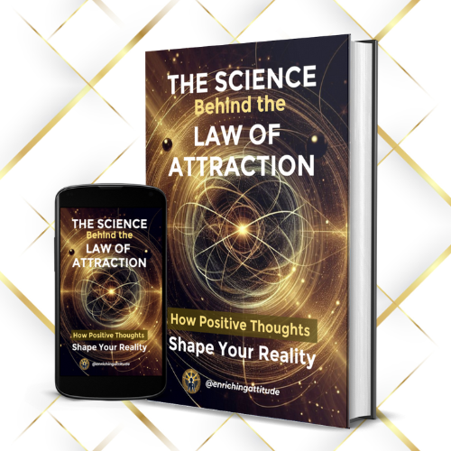 The Science Behind the Law of Attraction How Positive Thoughts Shap...