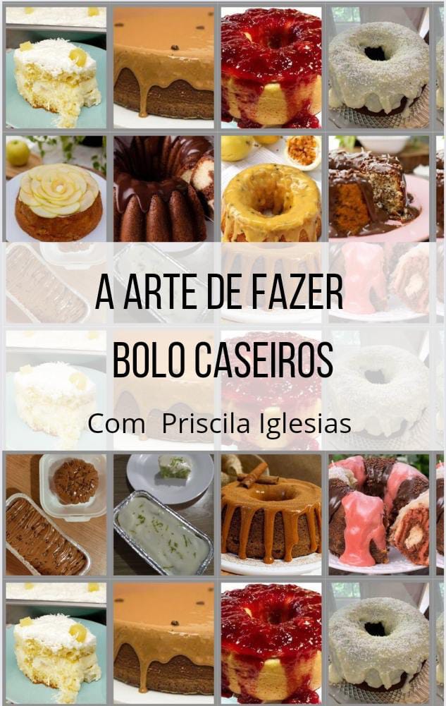 A Arte de fazer bolos caseiros com Priscila Iglesias