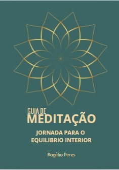 Meditação - Jornada para o Equilíbrio Interior - Rogélio Peres | H...