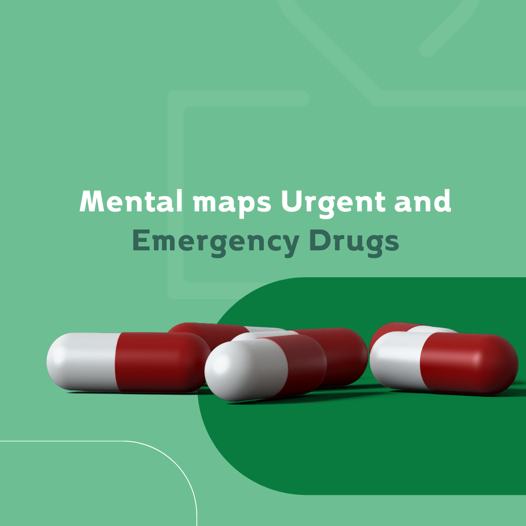 Mental maps Urgent and Emergency Drugs