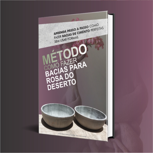 MÉTODO BACIAS PARA ROSA DO DESERTO - Nilton Macedo Silva | Hotmart