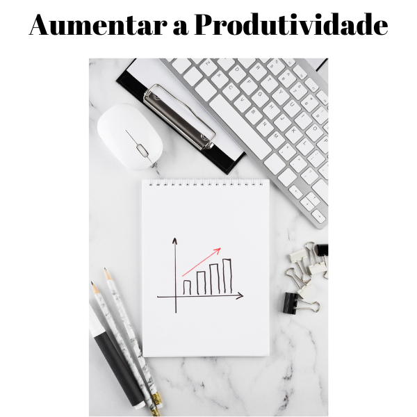 Aumentar a Produtividade