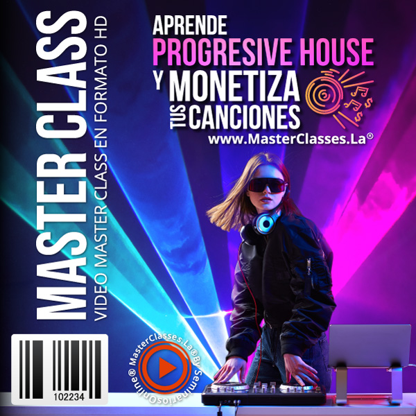 Aprende Progressive House y Monetiza tus Canciones - MasterClasses....