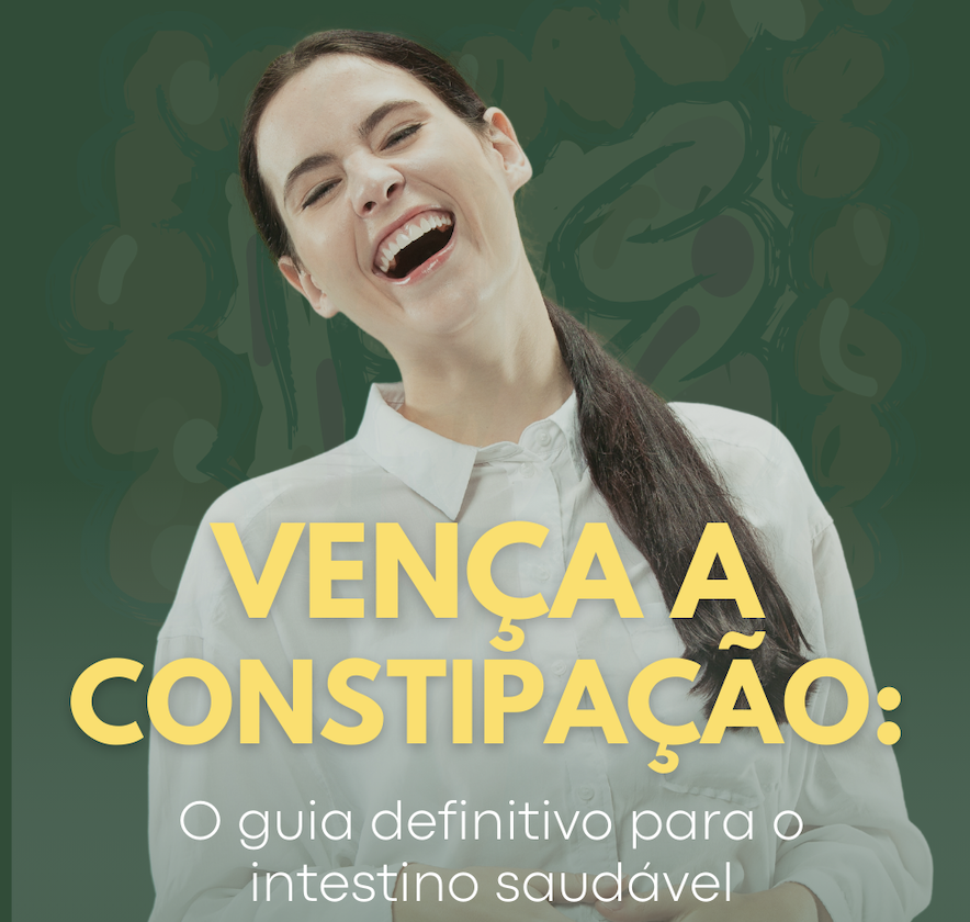 Vença a constipação: O Guia Definitivo para o Intestino Saudável