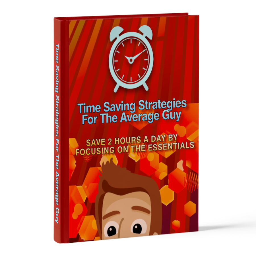 Time Saving Strategies For The Average Guy