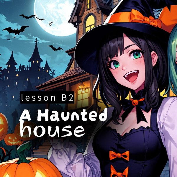 A Haunted House Lesson B2