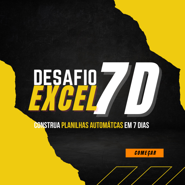 E7D - Desafio Excel 7D - Academia Excel | Hotmart