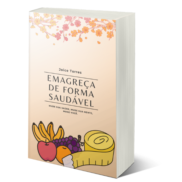 Emagreça de Forma Saudável - JOICE TORRES VITORINO RIBEIRO | Hotmart