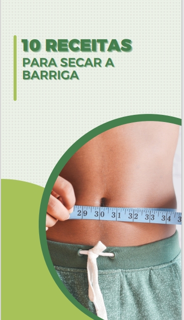 10 RECEITAS PARA SECAR A SUA BARRIGA DE FORMA RÁPIDA E SAUDÁVEL - j...