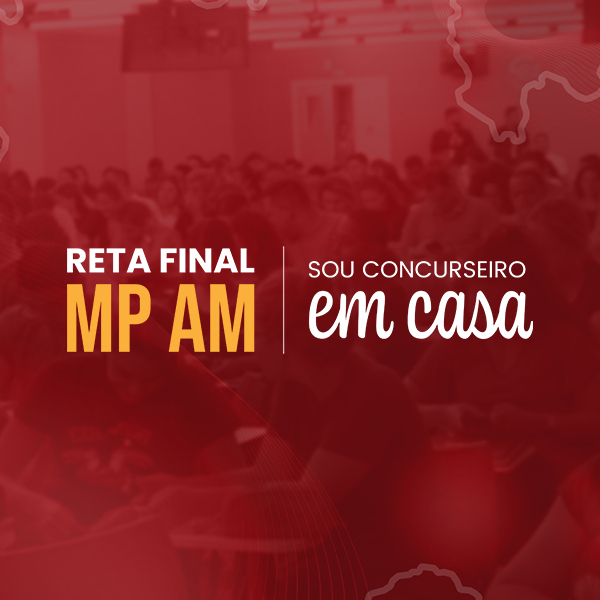 RETA FINAL MP-AM EM CASA (TRANSMISSÃO ONLINE) - SCVP | Hotmart