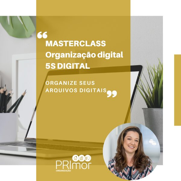 Masterclass 5s digital: Organize seus arquivos digitais - Priscila ...