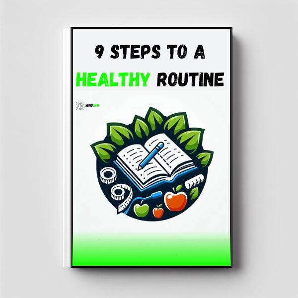 9 Steps To a Healthy Routine