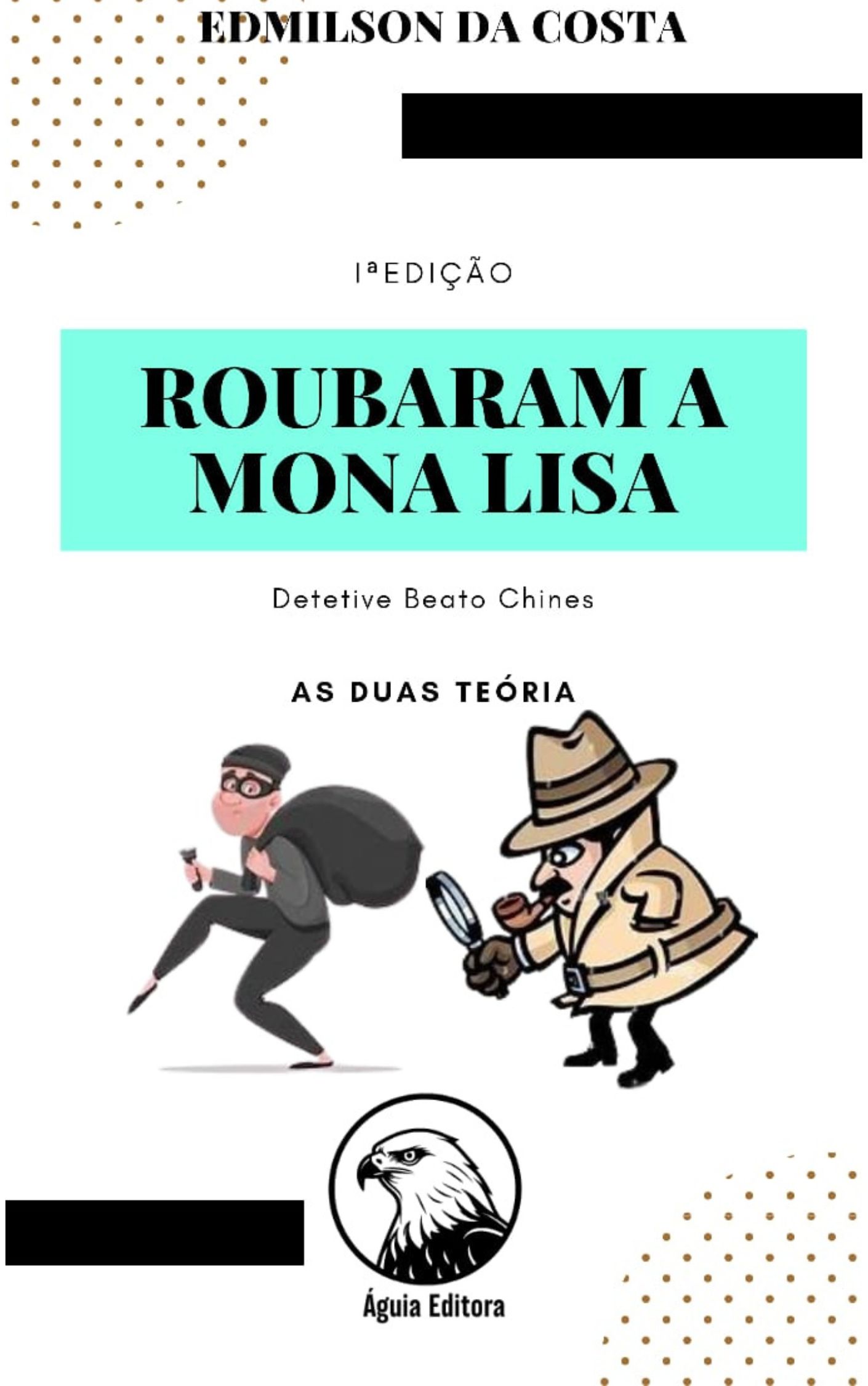 Roubaram a Mona Lisa - Edmilson da Costa | Hotmart