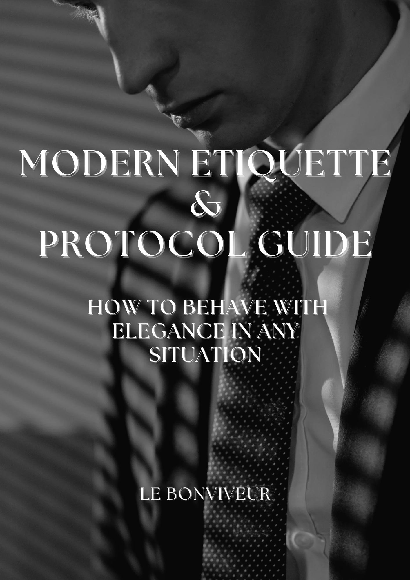 Modern Etiquette & Protocol Guide: How to Behave with Elegance ...