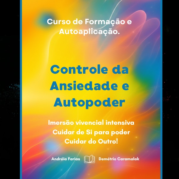 CONTROLE DA ANSIEDADE E AUTOPODER - Andréia Farias | Hotmart