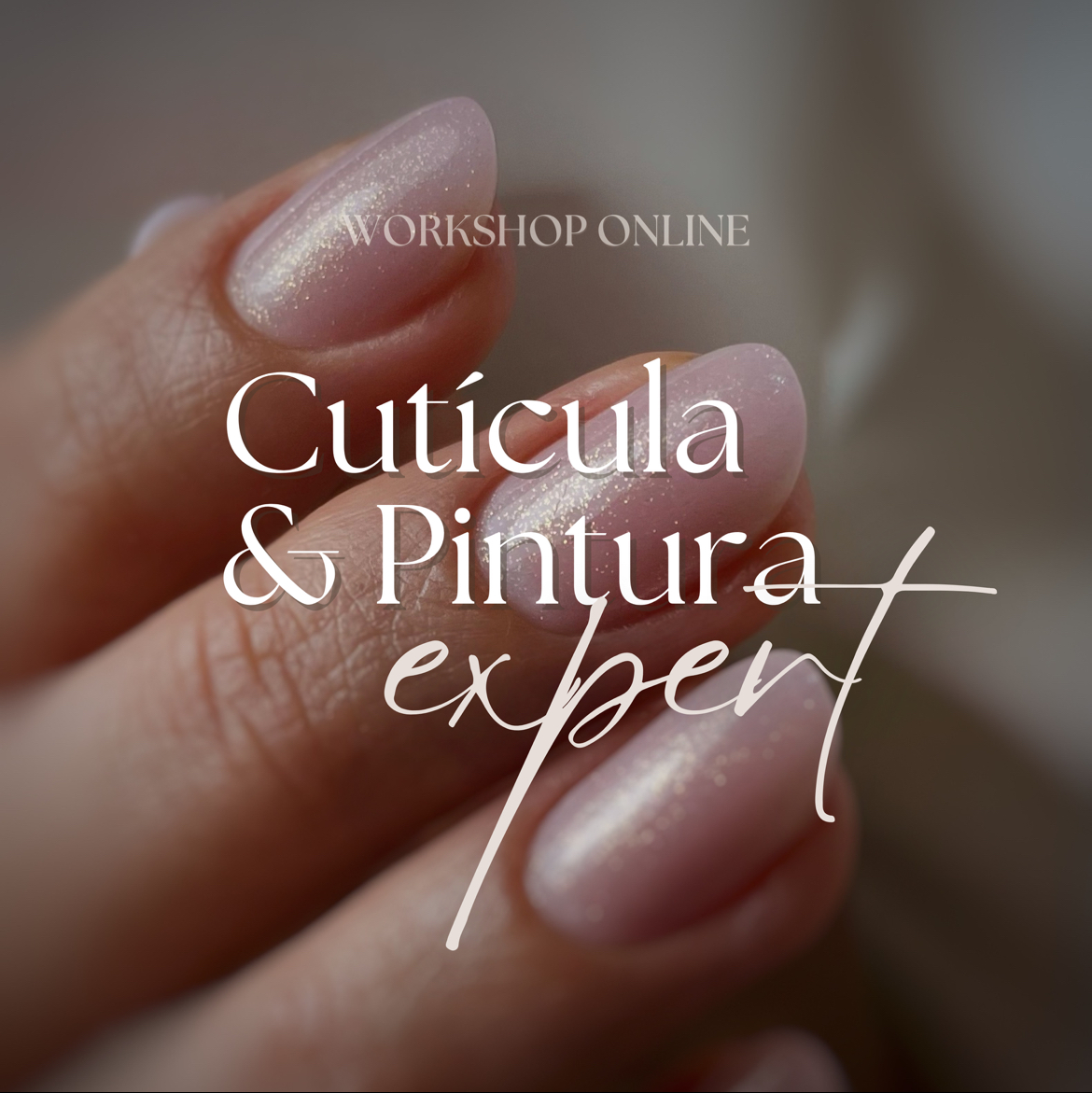 Workshop Cutícula & Pintura Expert - Soraia Ribeiro dos Santos | Ho...