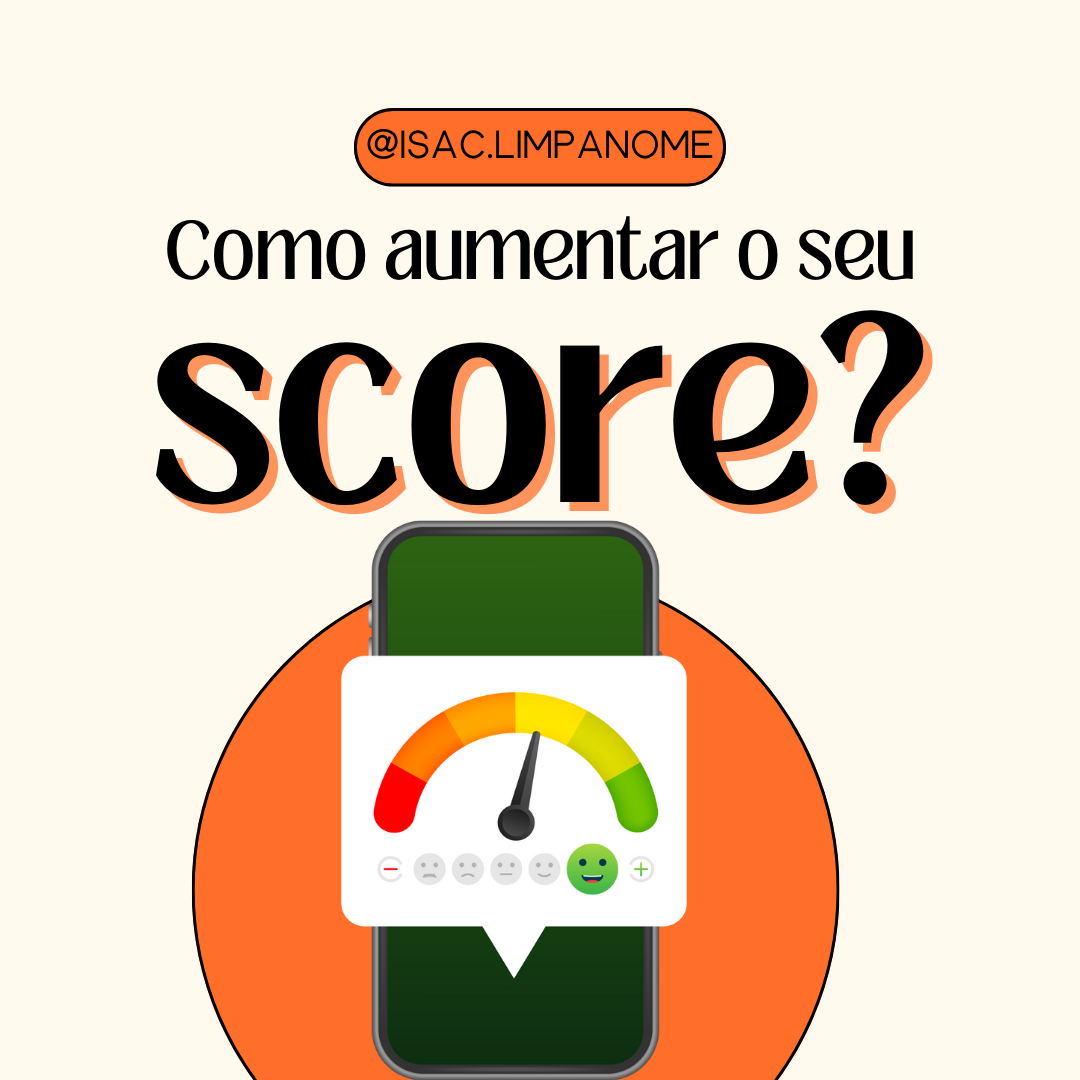 Método para aumentar o Score - Isac Azevedo | Hotmart