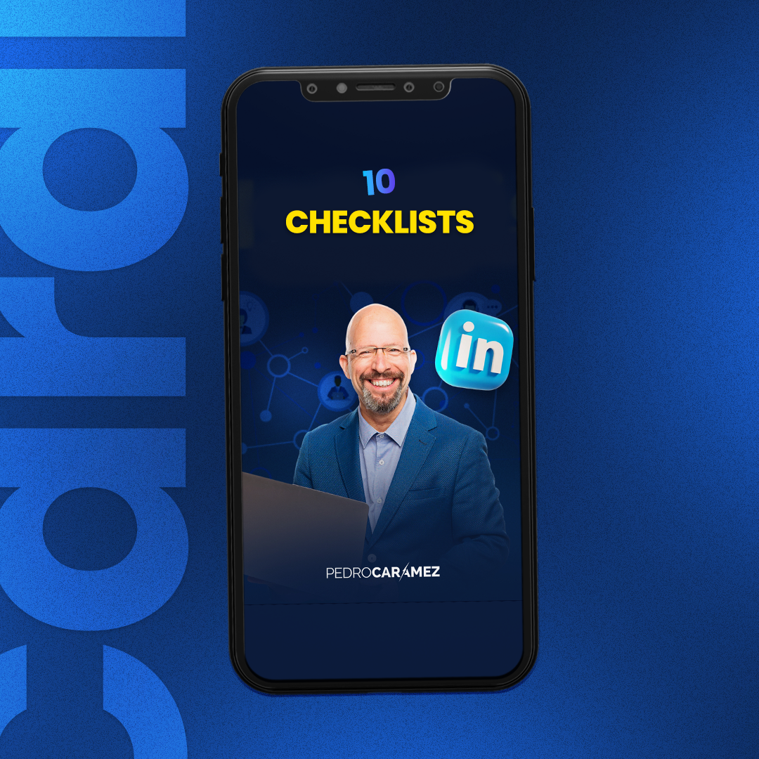 10 CHECKLISTs para o LinkedIn - por Pedro Caramez - Pedro Caramez