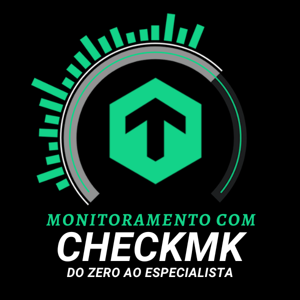 Curso Dominando o CheckMK: Do Zero ao Especialista - Vagner Fonseca...