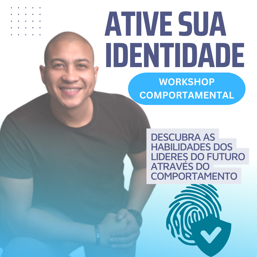 Workshop Comportamental Ative Sua Identidade