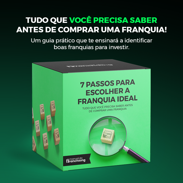 7 passos para escolher a franquia ideal - Manual do Franchising