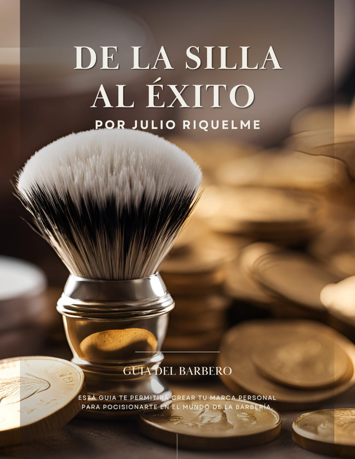 De la Silla al Exito - Julio Alberto Riquelme Gaxiola | Hotmart