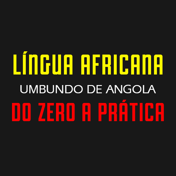 LÍNGUA AFRICANA NA PRATICA ANGOLA (UMBUNDO) DA MAIOR ETNIA NO PAÍS ...