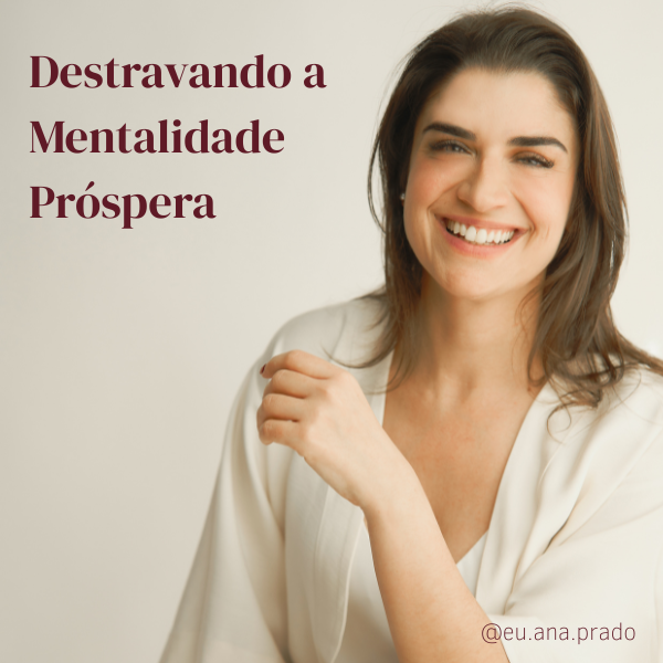 Destravando a Mentalidade Próspera