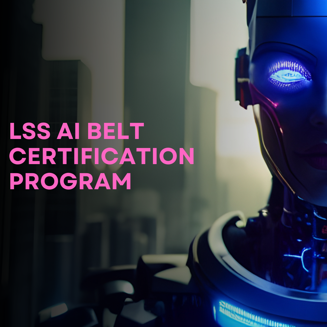 LSS AI BELT CERTIFICATION PROGRAM