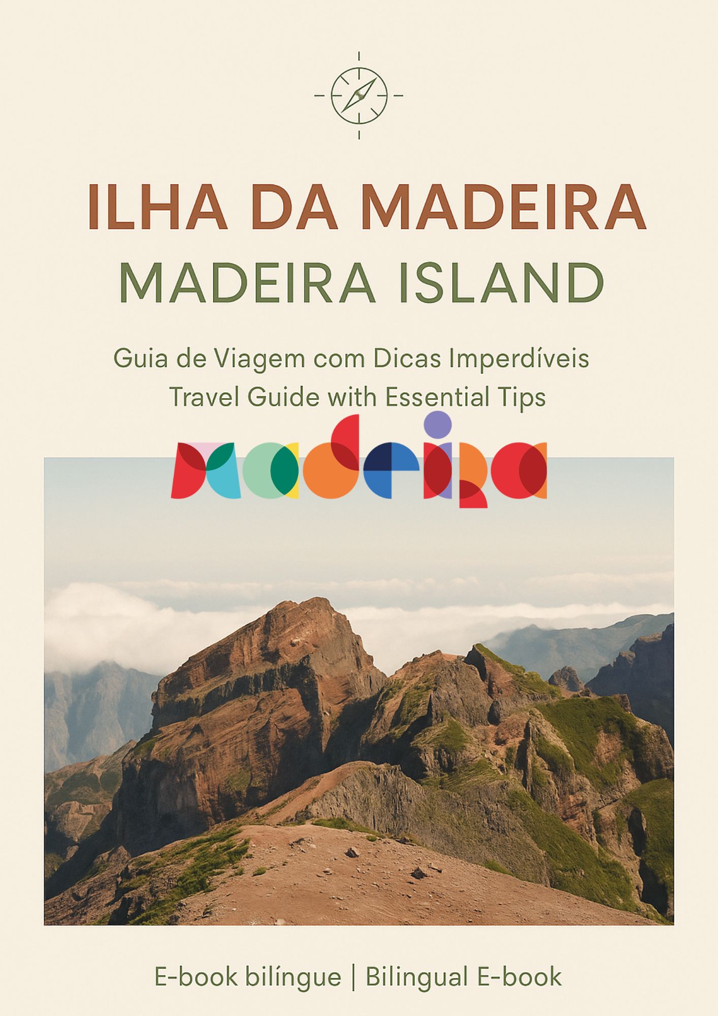 Madeira: Itineraries, Tips & Hidden Gems / Madeira: Roteiros, D...