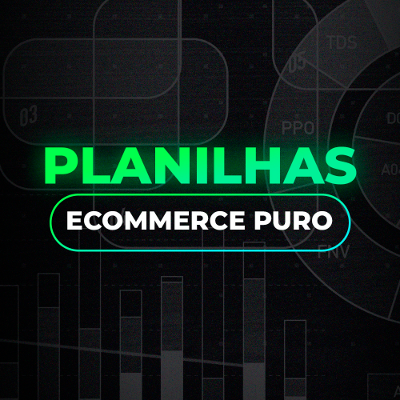 Assinatura Planilhas Ecommerce Puro