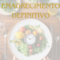 "Emagrecimento Definitivo: O Guia Completo para Perder Peso e Nunca...