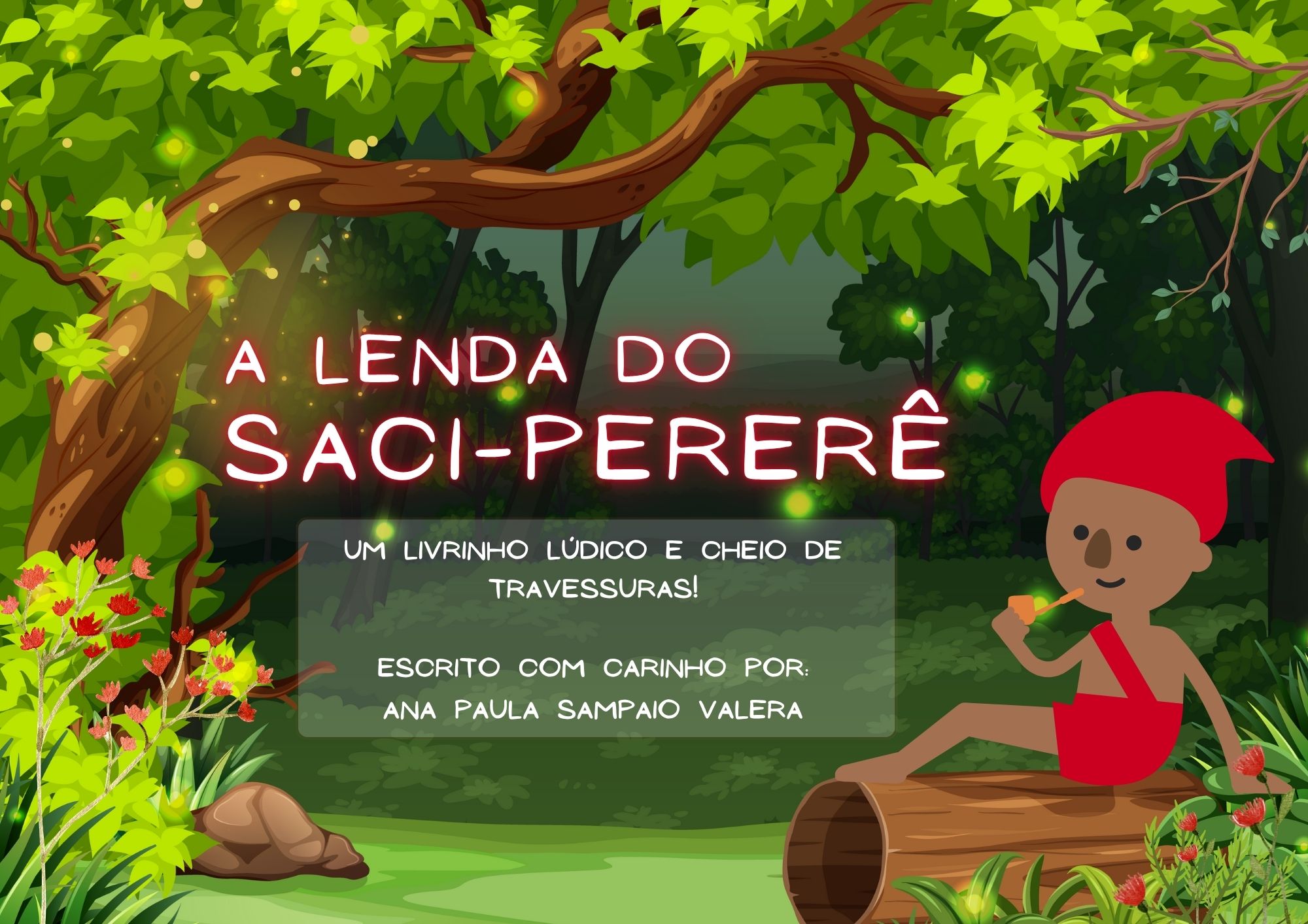 A LENDA DO SACI - ANA PAULA SAMPAIO VALERA | Hotmart