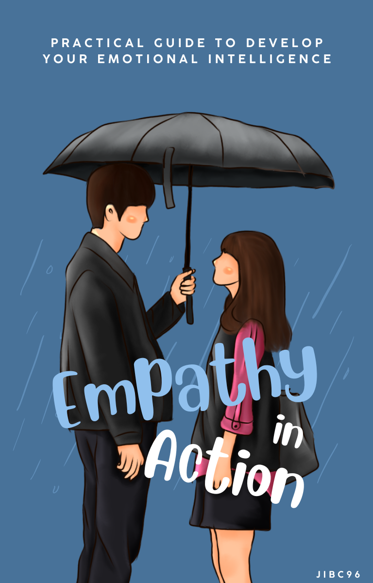EMPATHY in Action: Practical guide to develop your emotional intelligence
