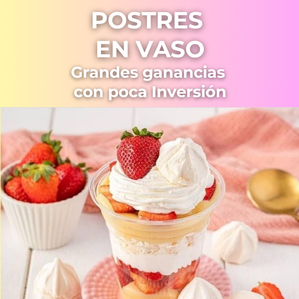 Postres en Vaso: Crea y Lanza Tu Marca de Postres en Vaso en Solo u...