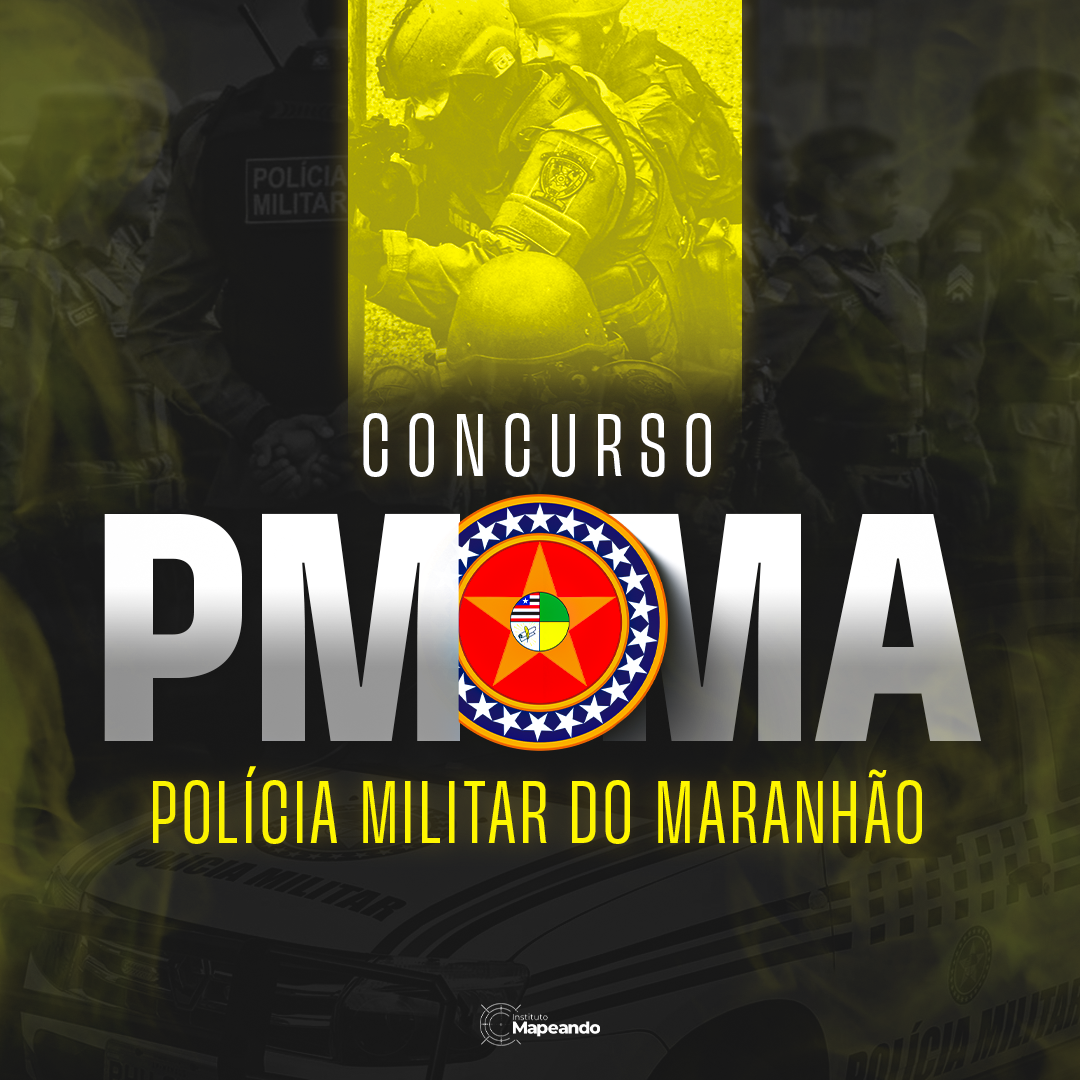PMMA - POLICIA MILITAR DO MARANHÃO - Instituto Mapeando | Hotmart