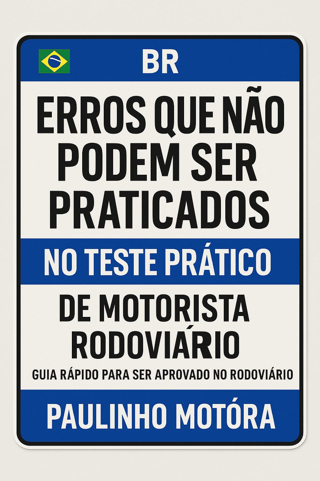 GUIA ERROS QUE NÃO PODEM SER PRATICADOS NO TESTE PRÁTICO MOTORISTA ...